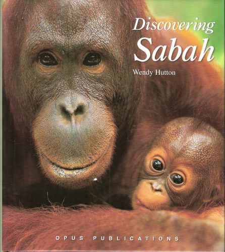 Discovering Sabah: Amazon.co.uk: Wendy Hutton: 9789833987221: Books