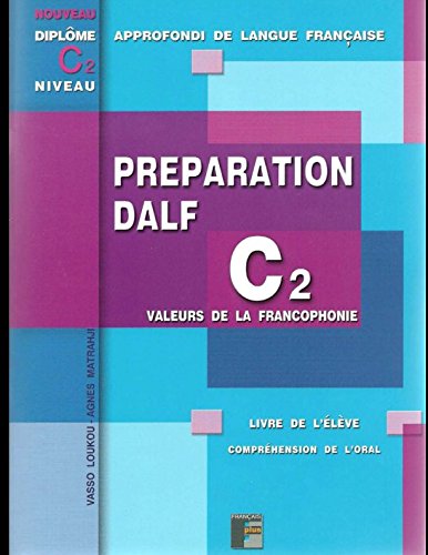 Amazon.in: Buy DALF C2 Préparation de l'oral: Livre de l'élève - sans ...