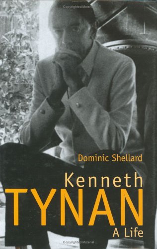 Kenneth Tynan: A Life: Shellard, Dr. Dominic: Amazon.com: Books