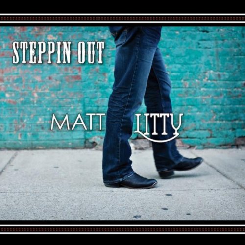 Play Matt Litty Steppin Out by Matt Litty on Amazon Music
