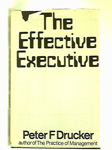 The Effective Executive: drucker, peter: 9780434209507: Amazon.com: Books