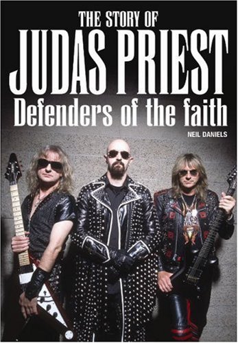 Defenders of the Faith: The True Story of "Judas Priest": Buy Online at ...