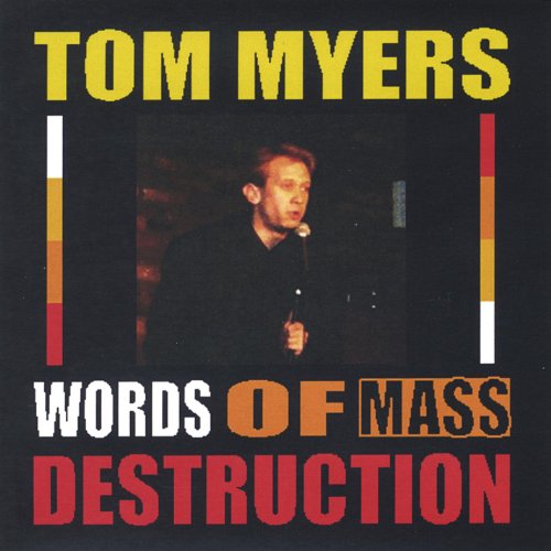 Amazon MusicでTom MyersのWords of Mass Destruction [Original Version]を再生する