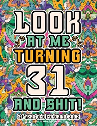 Amazon.com: 31st Birthday Gifts For Men: 31 Year Old Coloring Book ...