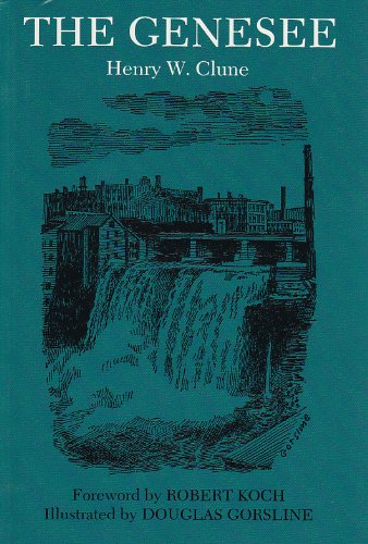 The Genesee (New York Classics): Koch, Robert, Clune, Henry W ...