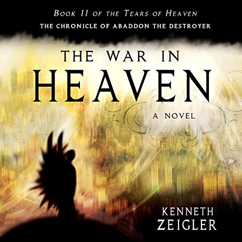 Amazon.com: The War in Heaven: The Chronicle of Abaddon the Destroyer ...
