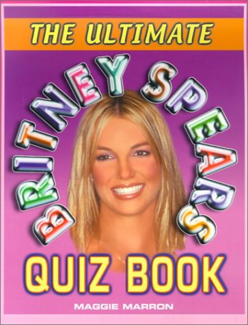 Amazon | The Ultimate Britney Spears Quiz Book | Marron, Maggie | Popular