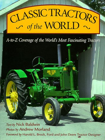 Classic Tractors of the World (Town Square Book): Baldwin, Nick ...