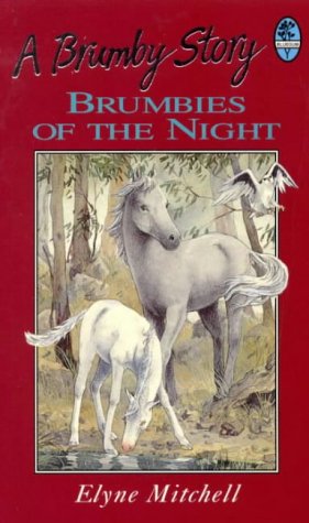 Brumbies of the Night (Silver Brumby): Mitchell, Elyne: 9780207190834 ...