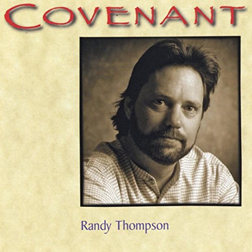 Amazon.com: Covenant : Randy Thompson: Digital Music