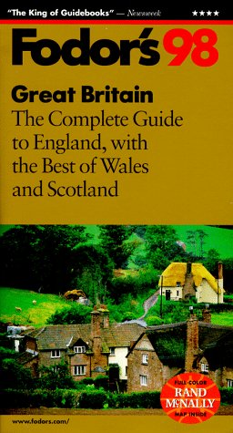 Great Britain '98: The Complete Guide to England, with the Best of ...