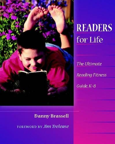 Amazon.com: Readers for Life: The Ultimate Reading Fitness Guide, K-8: ...