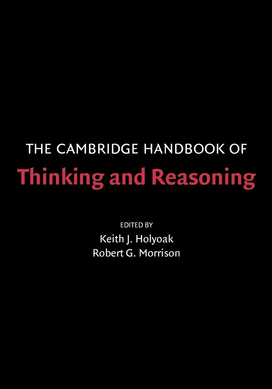The Cambridge Handbook of Thinking and Reasoning (Cambridge Handbooks ...