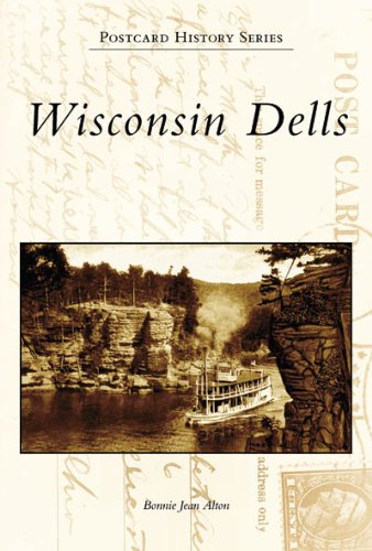 Wisconsin Dells (WI) (Postcard History Series): Alton, Bonnie Jean ...