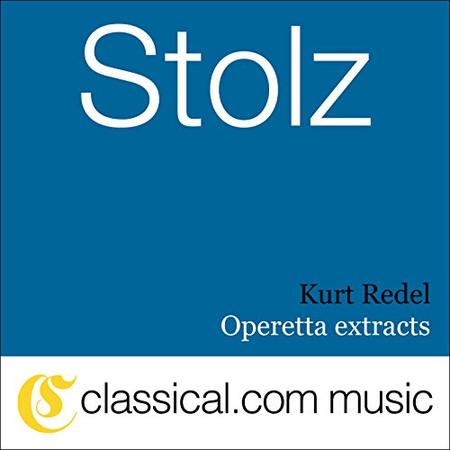 Play Robert Stolz, Operetta Extracts by Kurt Redel on Amazon Music