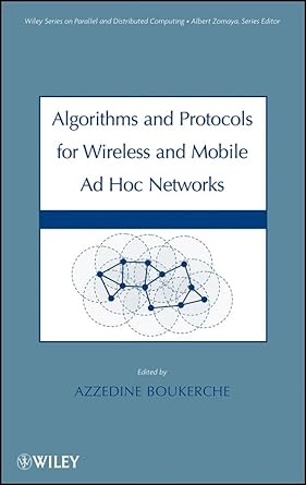 Amazon.com: Algorithms and Protocols for Wireless and Mobile Ad Hoc Networks (Wiley Series on ...