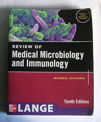 Review of Medical Microbiology and Immunology, Tenth Edition : Levinson ...