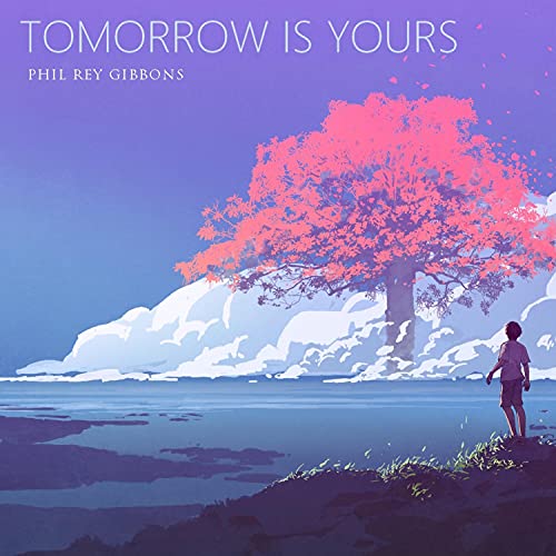 Tomorrow Is Yours de Phil Rey en Amazon Music Unlimited