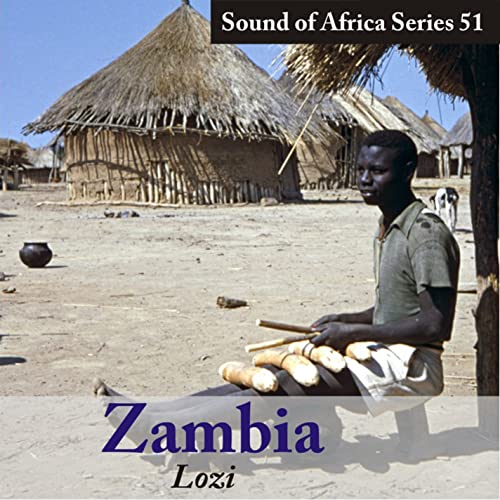 Play Sound of Africa Series 51: Zambia (Lozi) by VARIOUS ARTISTS on ...