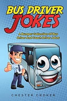 Amazon.com: Bus Driver Jokes eBook : Croker, Chester: Books
