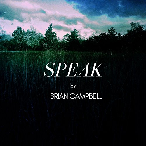 Play Speak by Brian Campbell on Amazon Music