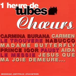 Une Heure de Tubes Choeurs: Multi-Artistes, Multi-Artistes, Multi ...