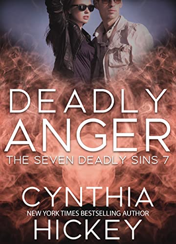 Deadly Anger (The Seven Deadly Sins Book 7) eBook : Hickey, Cynthia ...