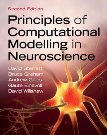 Principles of Computational Modelling in Neuroscience: 9781108483148 ...
