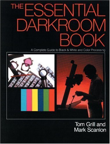 The Essential Darkroom Book by Tom Grill (1993-05-30): Tom Grill ...