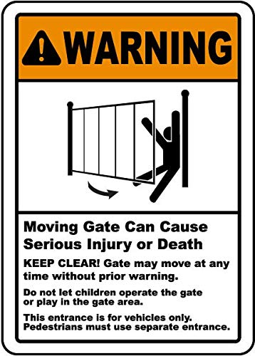 Warning. Moving gate can Cause serious infury or Death. Keep Clear ...