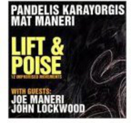 Pandelis Karayorgis, Mat Manieri, Joe Maneri, John Lockwood - Lift ...