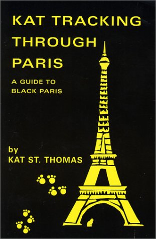 Amazon | Kat Tracking Through Paris: A Guide to Black Paris | St ...