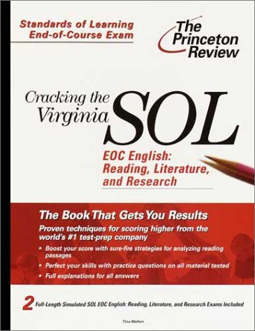 Cracking the Virginia SOL EOC English: Reading, Literature, and ...