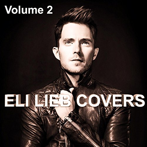 Amazon.com: Eli Lieb Covers, Vol. 2 : Eli Lieb: Digital Music