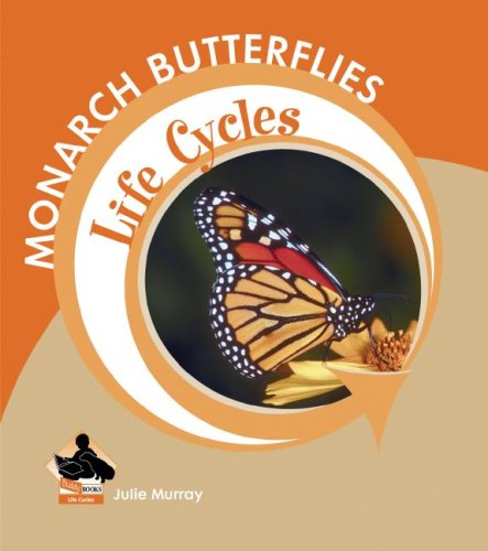 Monarch Butterflies (Life Cycles): Murray, Julie: 9781599287089: Amazon ...