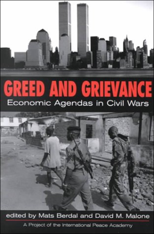 Greed and Grievance: Economic Agendas in Civil Wars: International ...