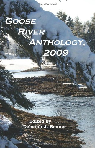 Goose River Anthology 2009: Benner, Deborah J.: 9781597130844: Amazon ...