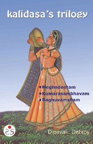 Kalidasa's Trilogy: Dipavali Debroy: 9788187967705: Amazon.com: Books