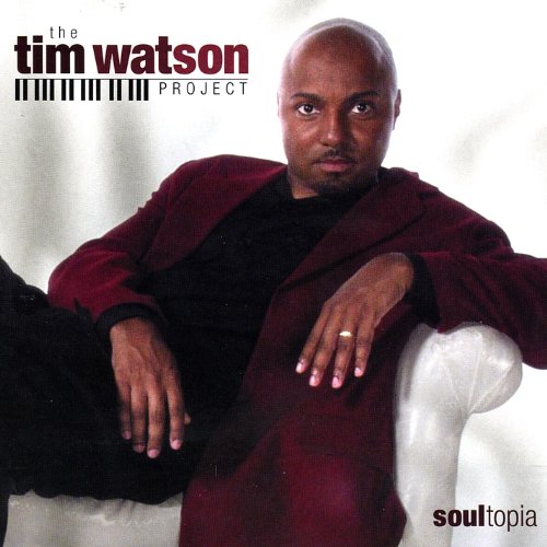 Play The Tim Watson Project "Soultopia" by Tim Watson on Amazon Music