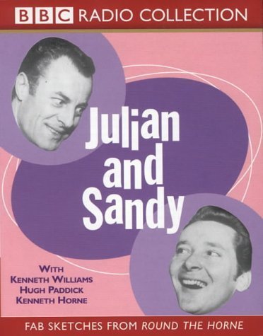 Julian and Sandy (BBC Radio Collection) : Kenneth Williams, Hugh ...