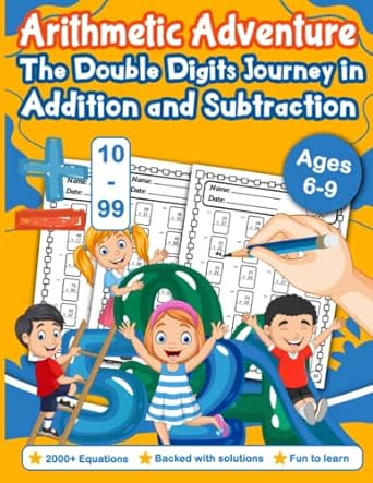 Arithmetic Adventure: The Double Digit Journey in Addition and ...