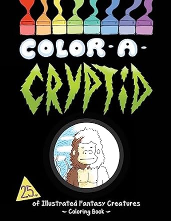 Color a Cryptid: Illustrated Fantasy Creatures to Color! | Amazon.com.br