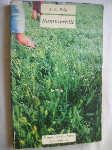 Summerhill: a Radical Approach to Child Reading: A.S. Neill: Amazon.com ...