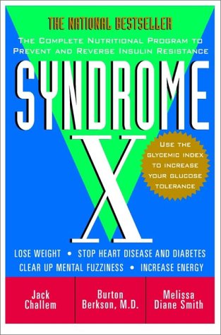 Syndrome X: The Complete Nutritional Program to Prevent and Reverse ...