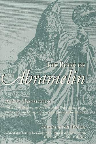 The Book of Abramelin: A New Translation : von Worms, Abraham, Dehn ...