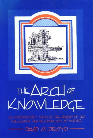 The Arch of Knowledge: Oldroyd, D. R.: 9780868400495: Amazon.com: Books