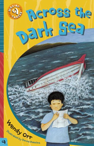 Across the Dark Sea (Making Tracks): Orr, Wendy, Rawlins, Donna ...