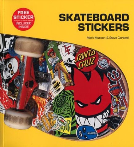 Skateboard Stickers: Munson, Mark ; Cardwell, Steve: Amazon.com: Books
