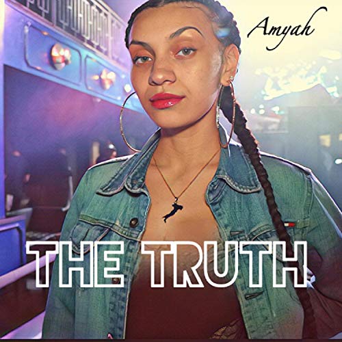 Play The Truth by Amyah on Amazon Music