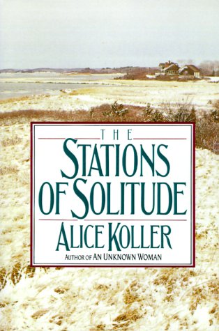 The Stations of Solitude: Koller, Alice: 9780553354072: Amazon.com: Books